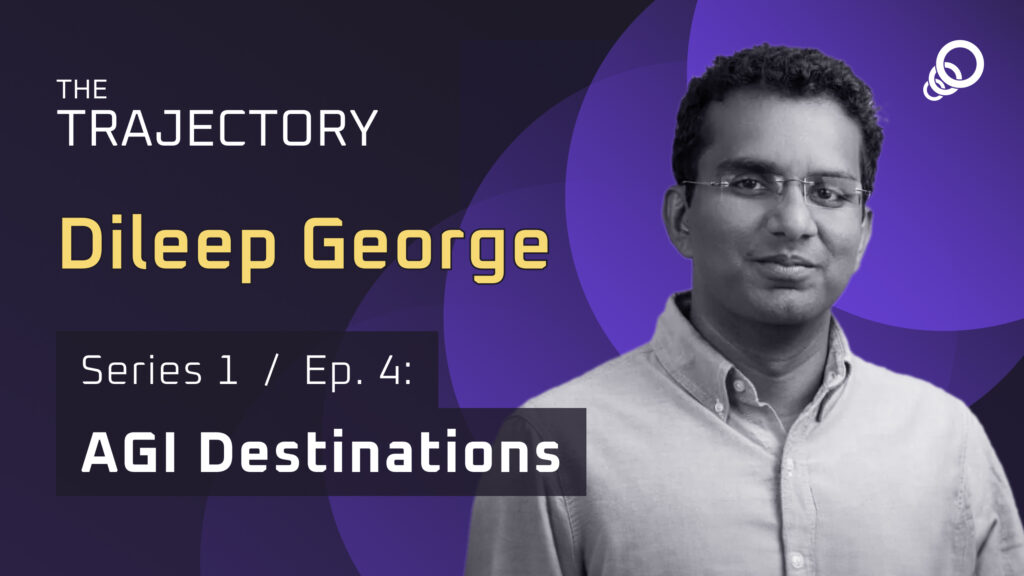 Dileep George - Keep Strong AI as a Tool, Not a Successor [The ...
